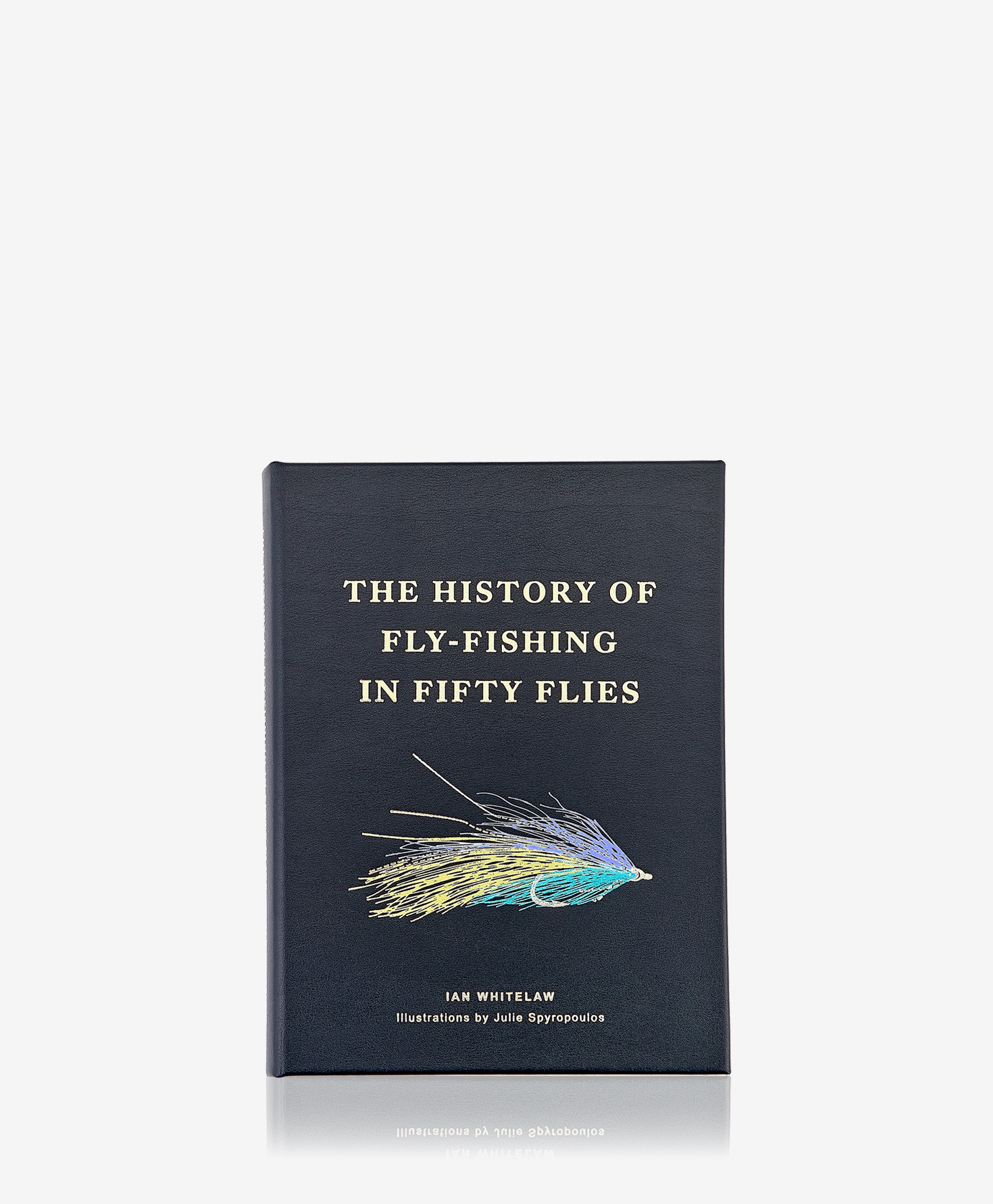 The History of Fly Fishing in Fifty Flies | Leather Bound Edition