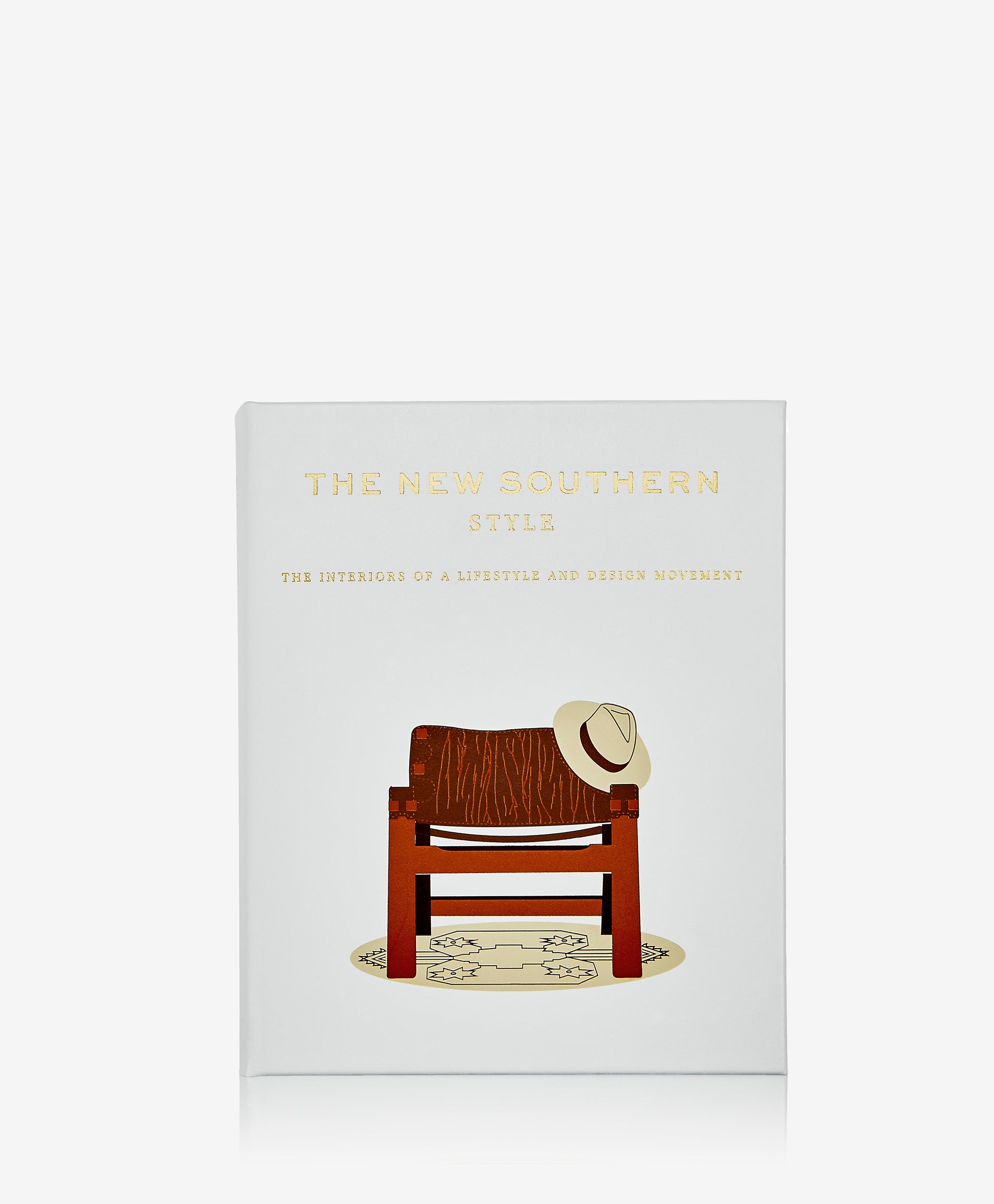 The New Southern Style: The Interiors of a Lifestyle and Design Moveme